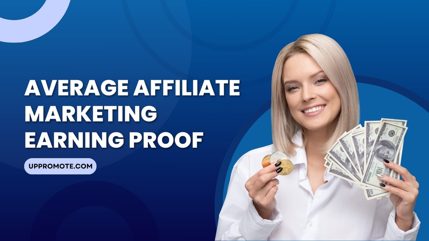 What Is The Average Affiliate Marketing Earning Proof In 2025?
