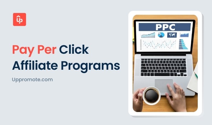 16 Best Pay Per Click (PPC) Affiliate Programs in 2025