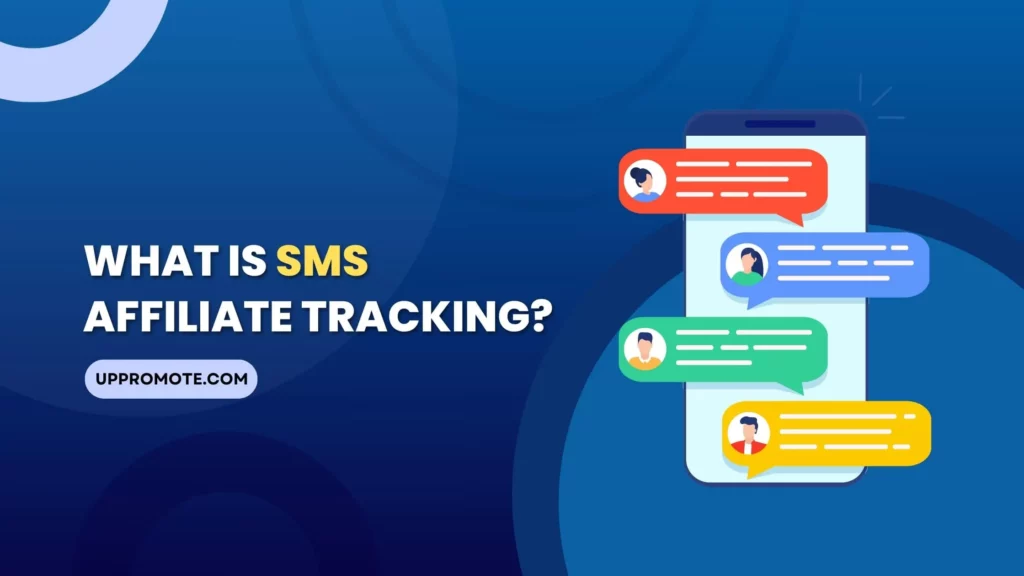 What is SMS Affiliate Marketing? Ultimate Guide 2025